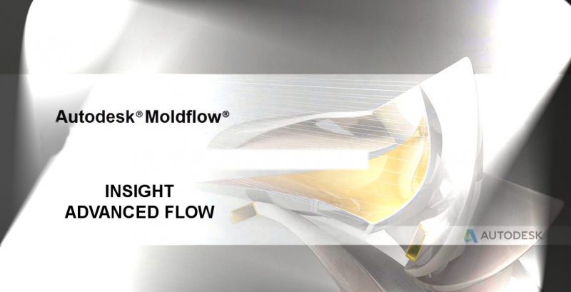 Autodesk Moldflow Insight Advanced Flow Training for injection molding ...